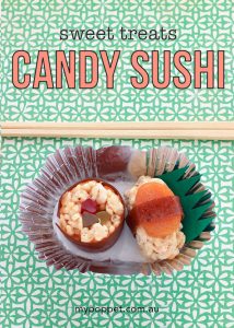 Candy Sushi - A Fun Party Food Idea! | My Poppet Living
