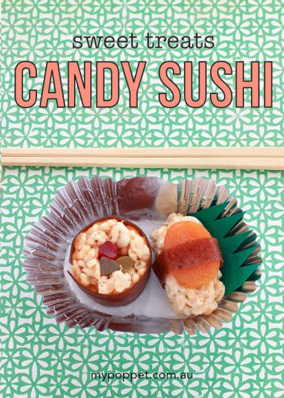 Candy Sushi - A Fun Party Food Idea! | My Poppet Living