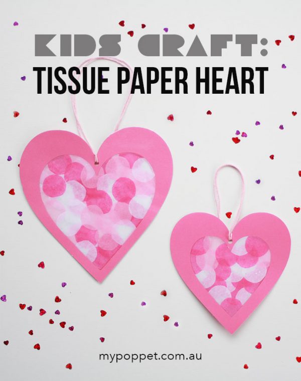 Kids Craft: Tissue Paper Heart | My Poppet Makes