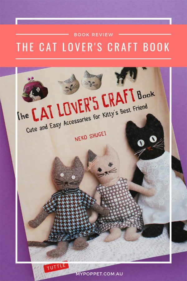 Book Review: The Cat Lover's Craft Book | My Poppet Makes