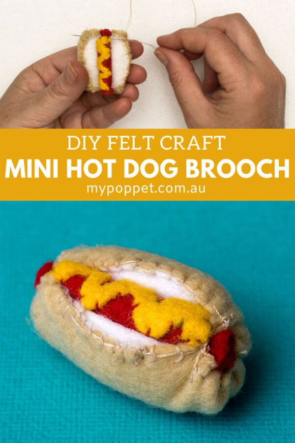 How to make a Mini Felt Hot Dog Brooch | My Poppet Makes